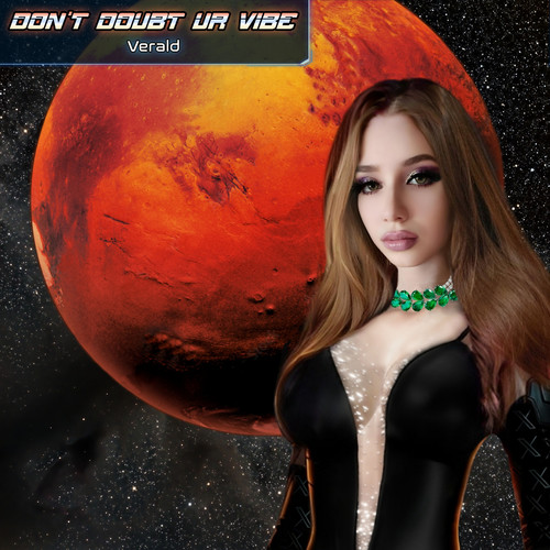 Don't Doubt ur Vibe-Verald-mp3免费在线下载播放-歌曲宝-找歌就用歌曲宝-MP3音乐高品质在线免费下载