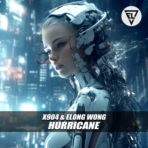 Hurricane (Extended)-X904&Elong Wong&EL Records-mp3免费在线下载播放-歌曲宝-找歌就用歌曲宝-MP3音乐高品质在线免费下载